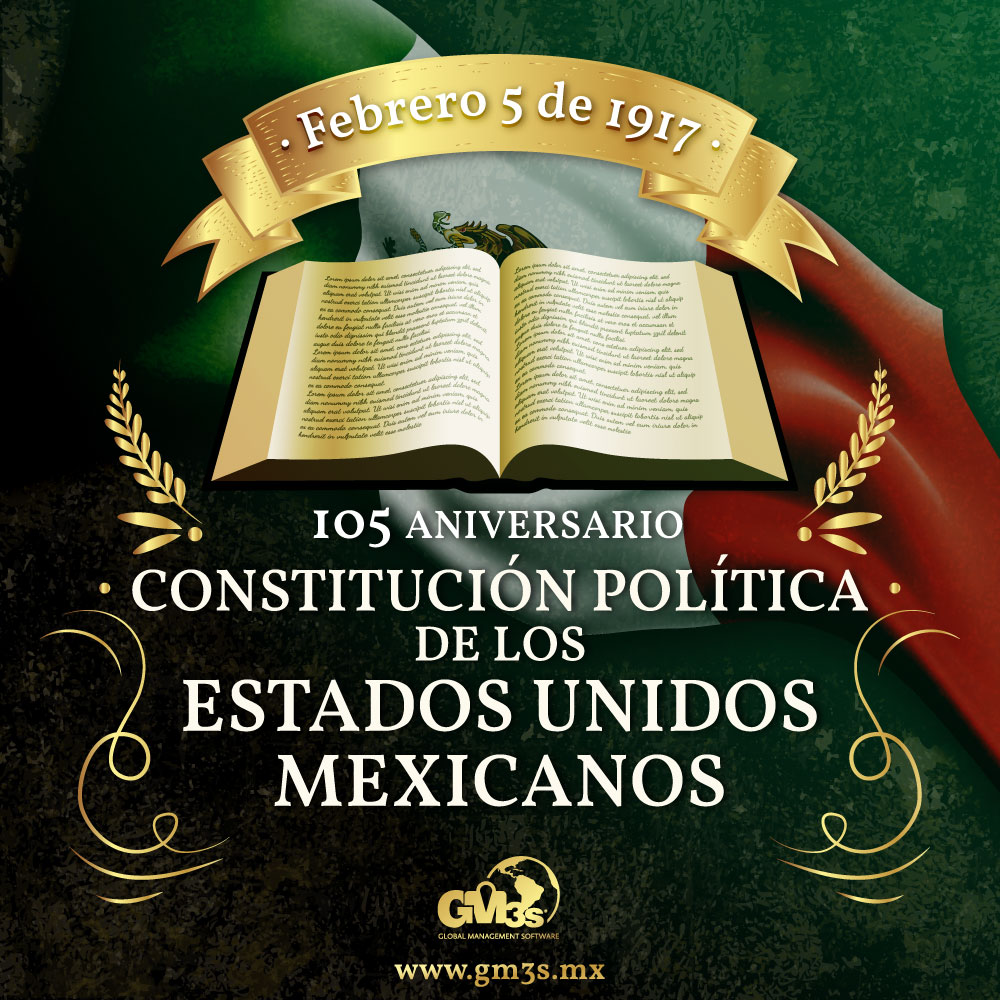 ¡Conmemoremos juntos la Constitución Mexicana! - GM3s México